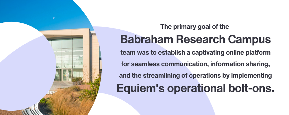 Babraham Research Campus and Equiem: Partnership That Enhances the Life ...